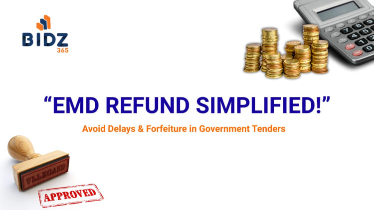 Understanding the EMD Refund Process in Government Tenders | Bidz365