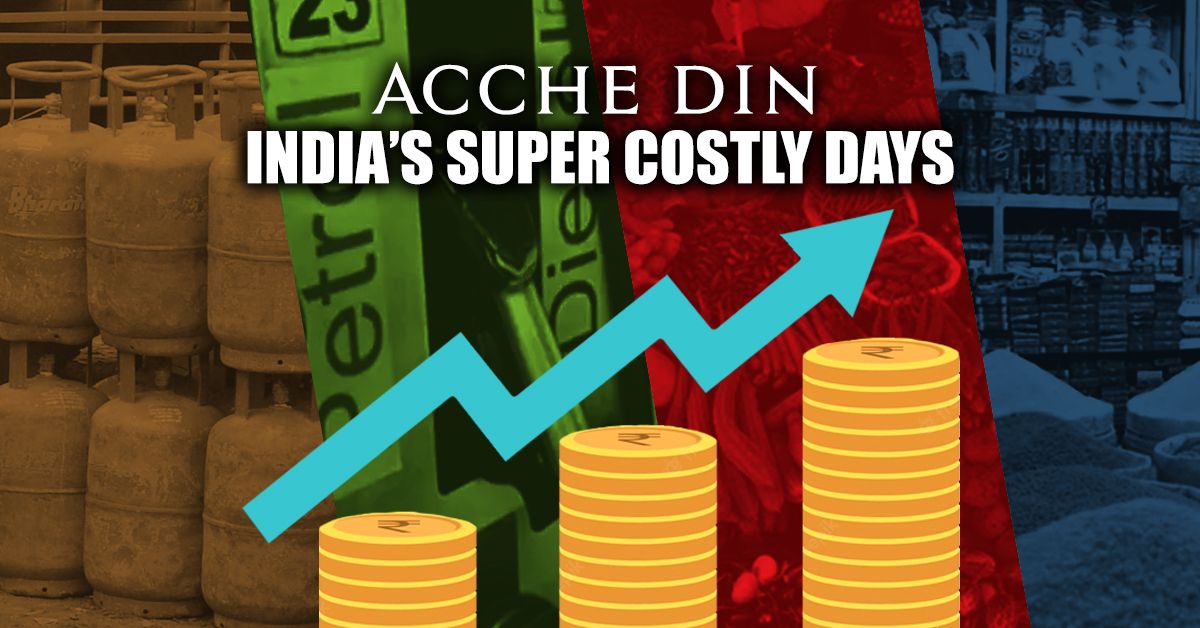 'Acche Din' - India's super costly days