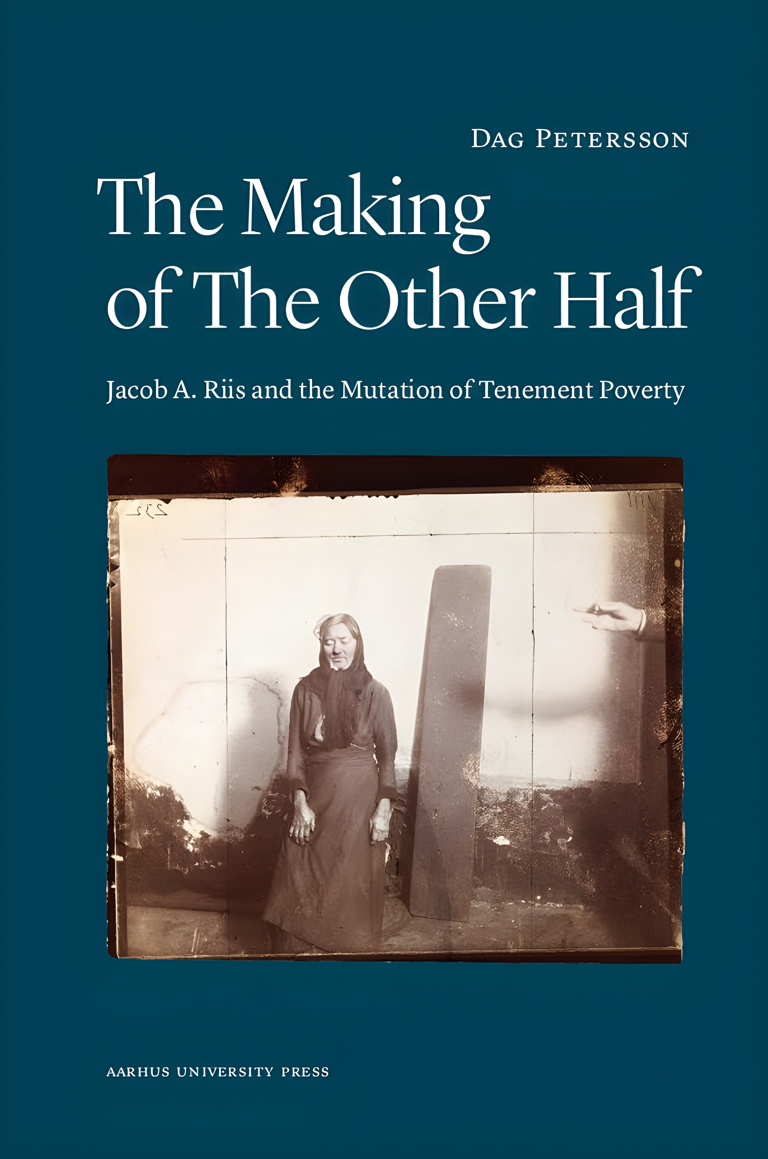 The Making of the Other Half: Jacob A. Riis and the New I...