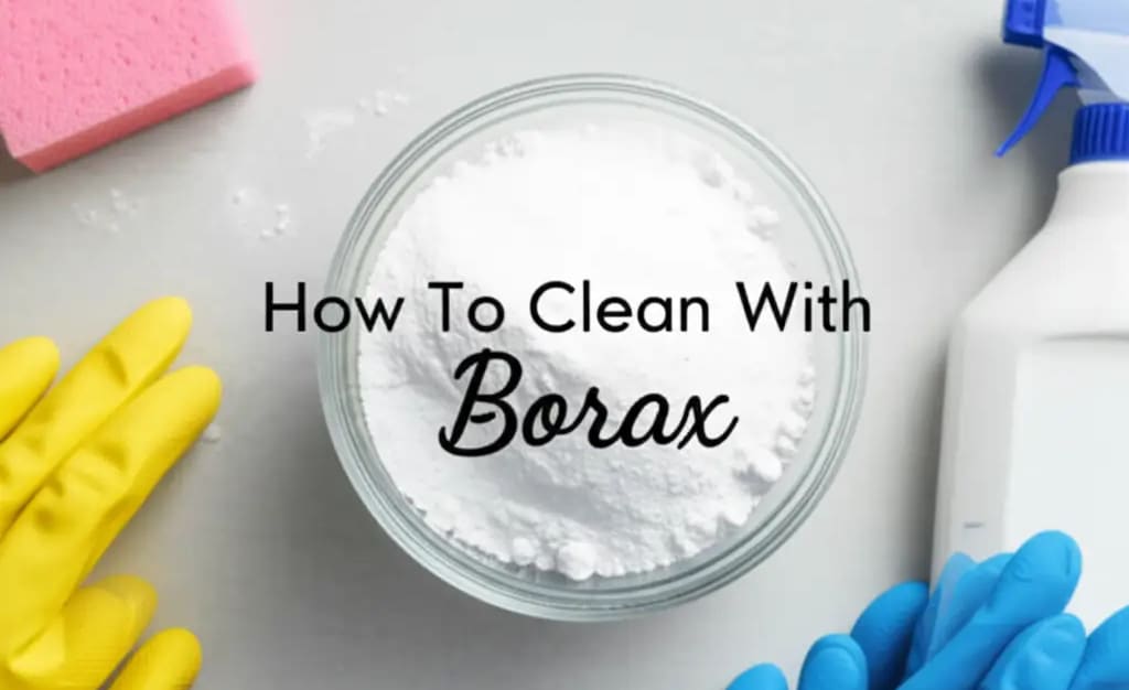 How To Clean With Borax — Be A Cleaner