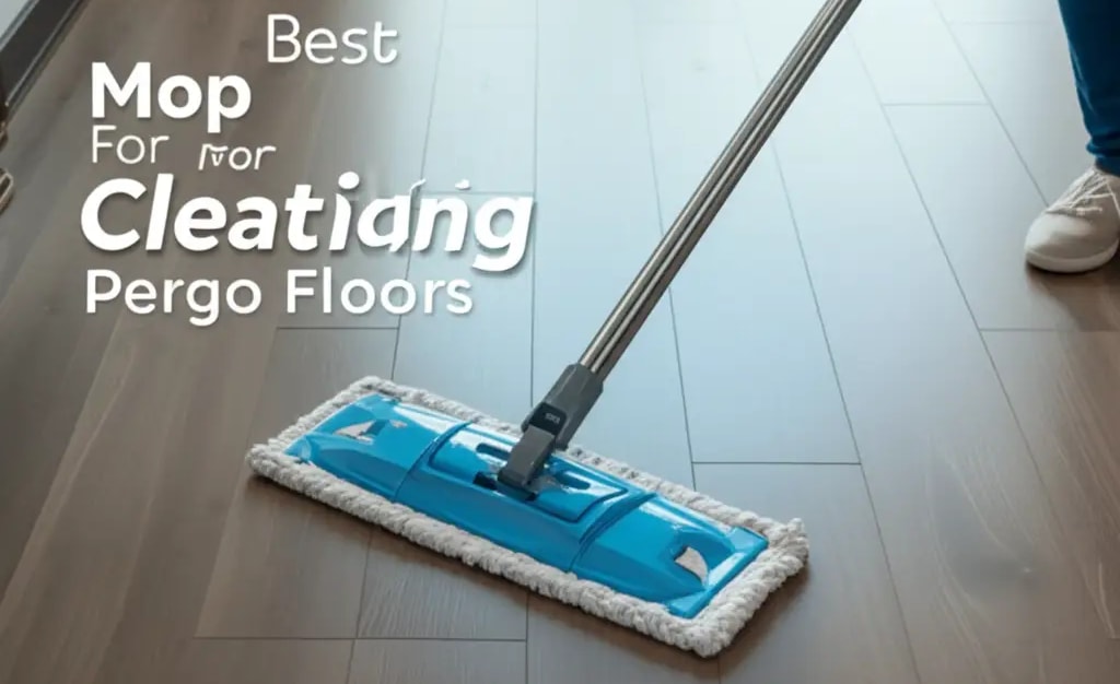 10 Best Mop For Cleaning Pergo Floors 2025 — Be A Cleaner