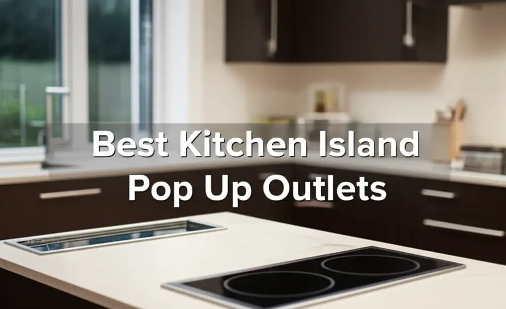 7 Best Kitchen Island Pop Up Outlets 2026 — Home Essentials Guide (HEG)