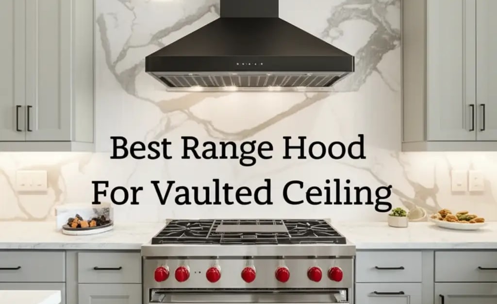 Best Range Hood For Vaulted Ceiling — Home Essentials Guide (HEG)
