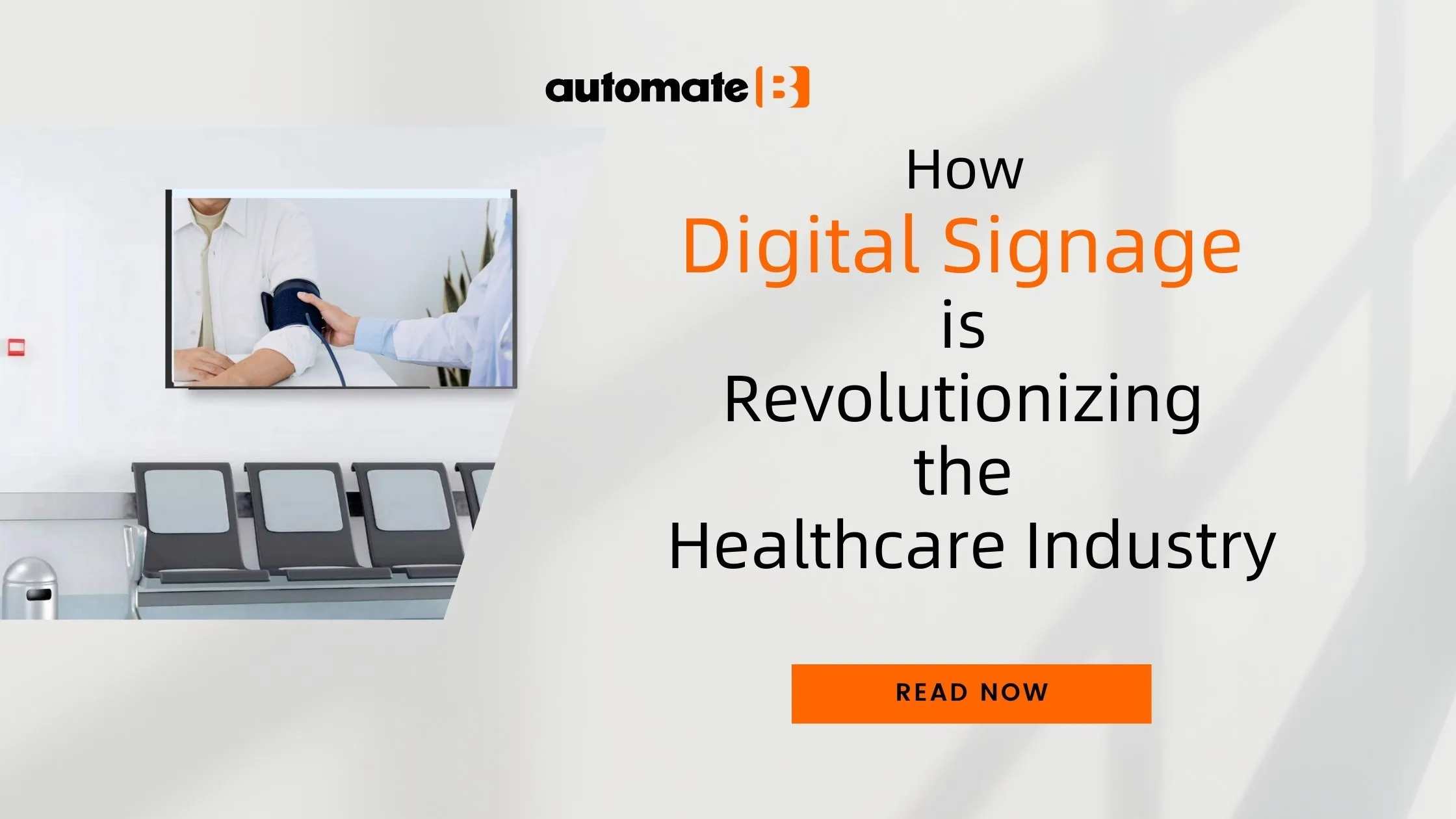 How Digital Signage is Revolutionizing the Healthcare Industry