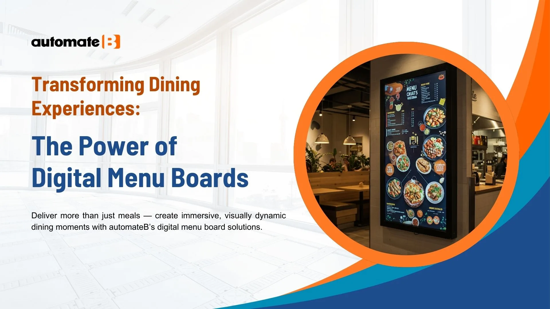 Transforming Dining Experience: The Power of Digital Menu Boards