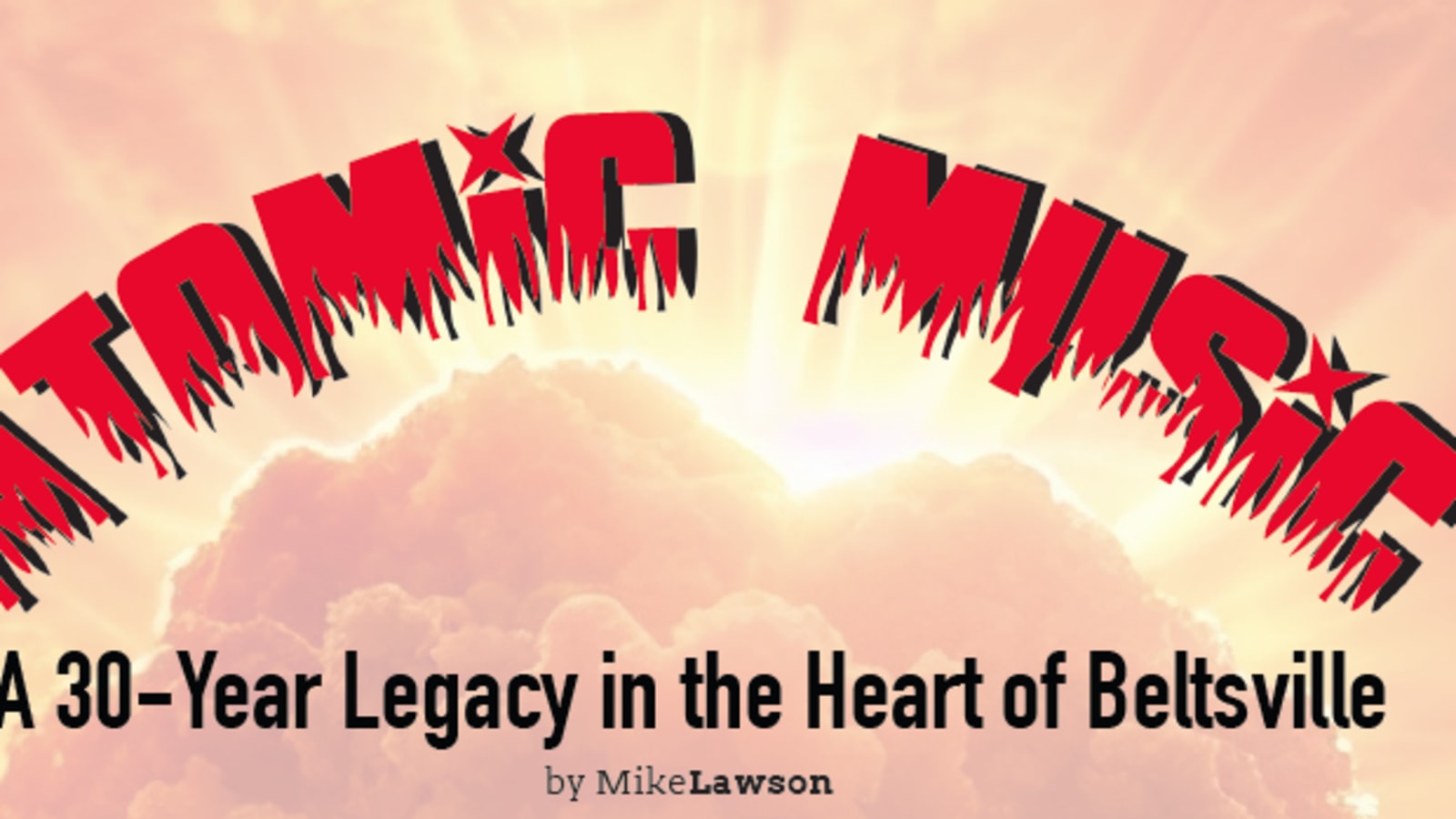 Atomic Music: A 30-Year Legacy in the Heart of Beltsville — MMR