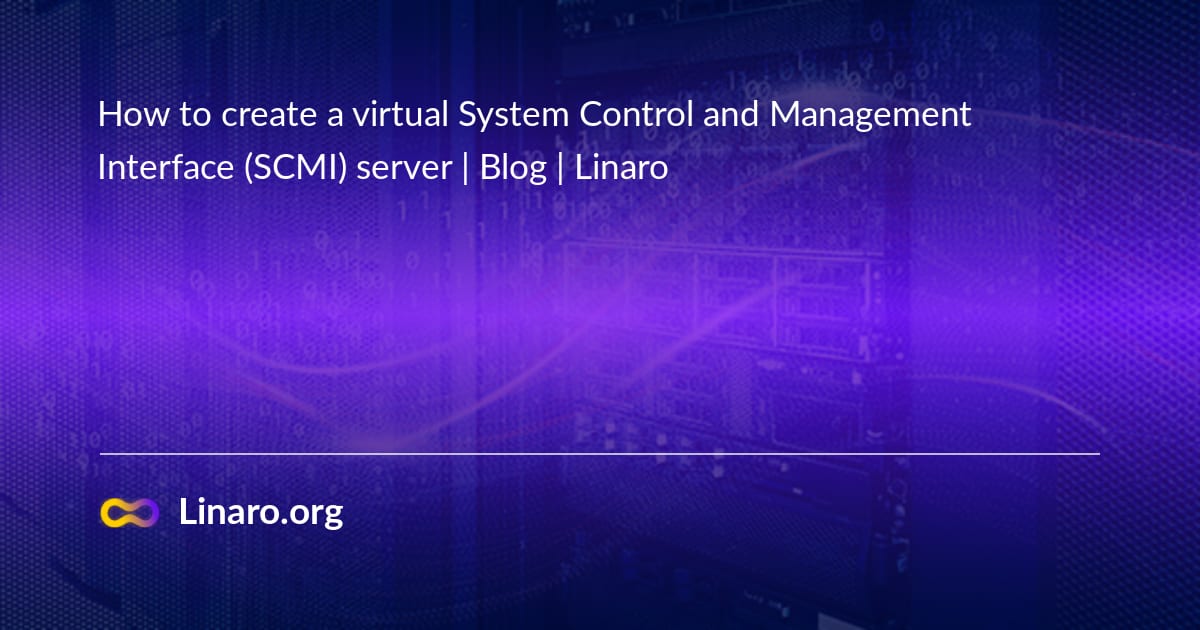 How to create a virtual System Control and Management Interface (SCMI ...