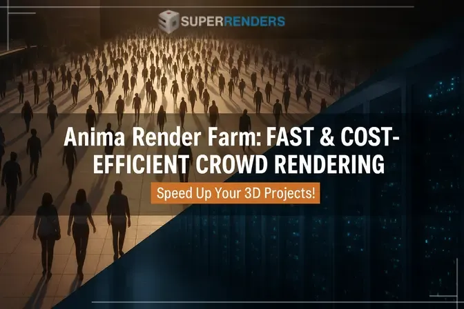 Anima Cloud Rendering: Speed Up Animation Rendering by 10X - Super ...