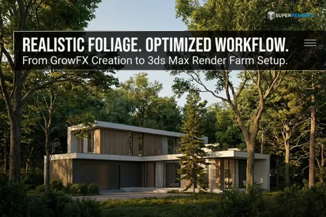 Create Realistic Trees & Plants with GrowFX in 3ds Max | SuperRenders