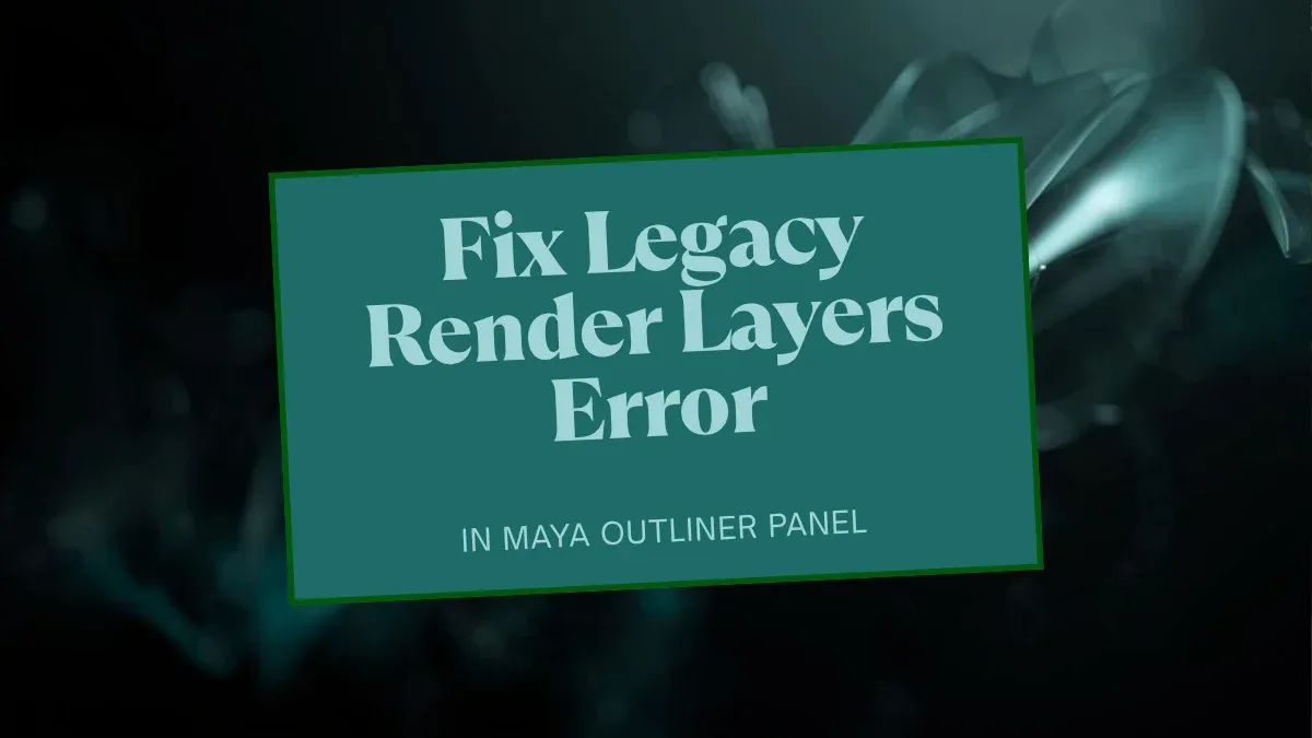Lỗi Render Layers Maya | SuperRenders