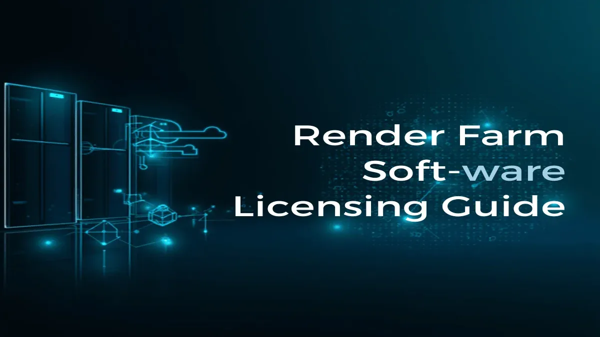 Render Farm Software Licensing Guide (2026) | SuperRenders