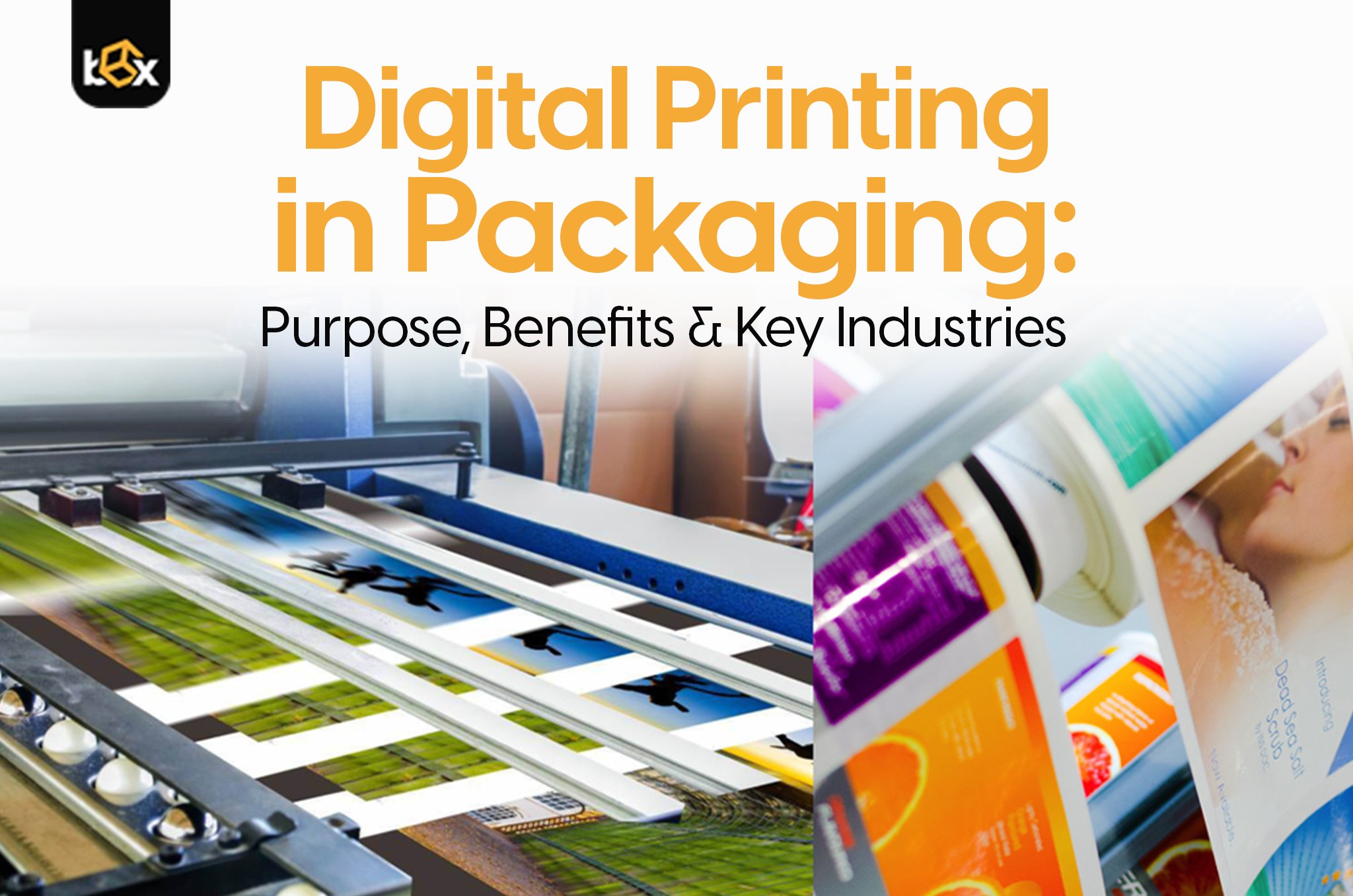 Digital Printing in Packaging: Purpose, Benefits & Key Industries - Box ...