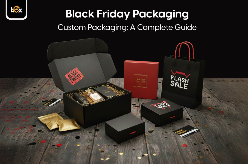Black Friday Packaging Custom Packaging: A Complete Guide
