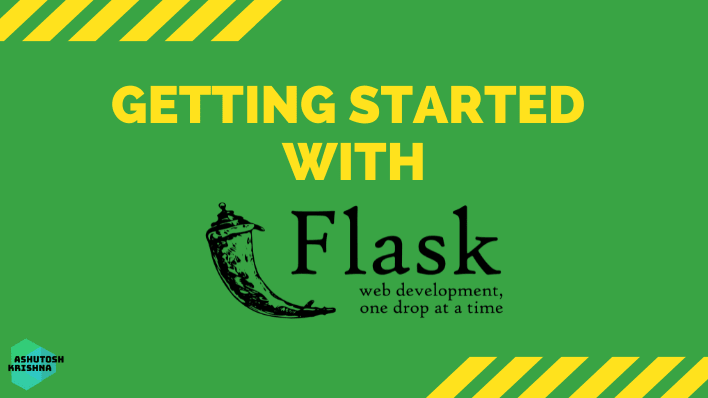Getting Started With Flask Getting Started With Flask