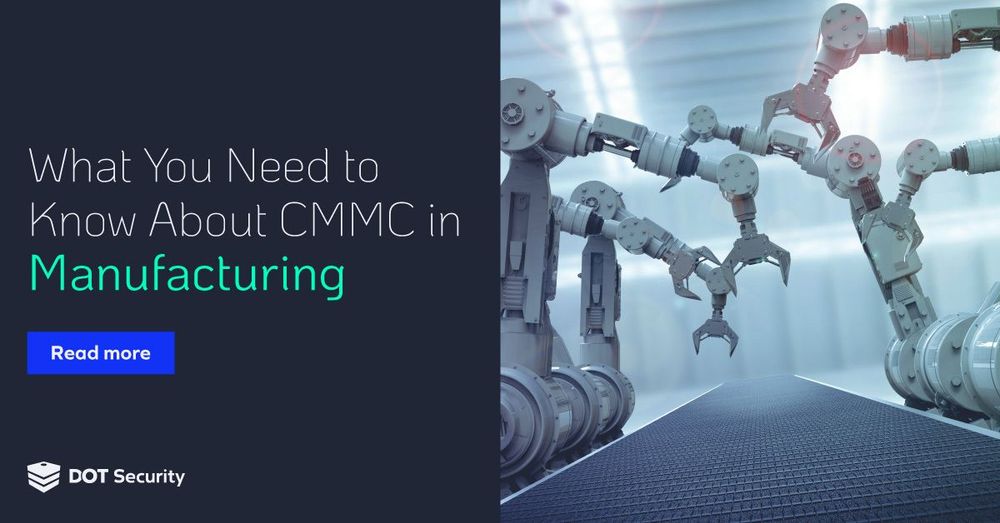 What You Need to Know About CMMC in Manufacturing