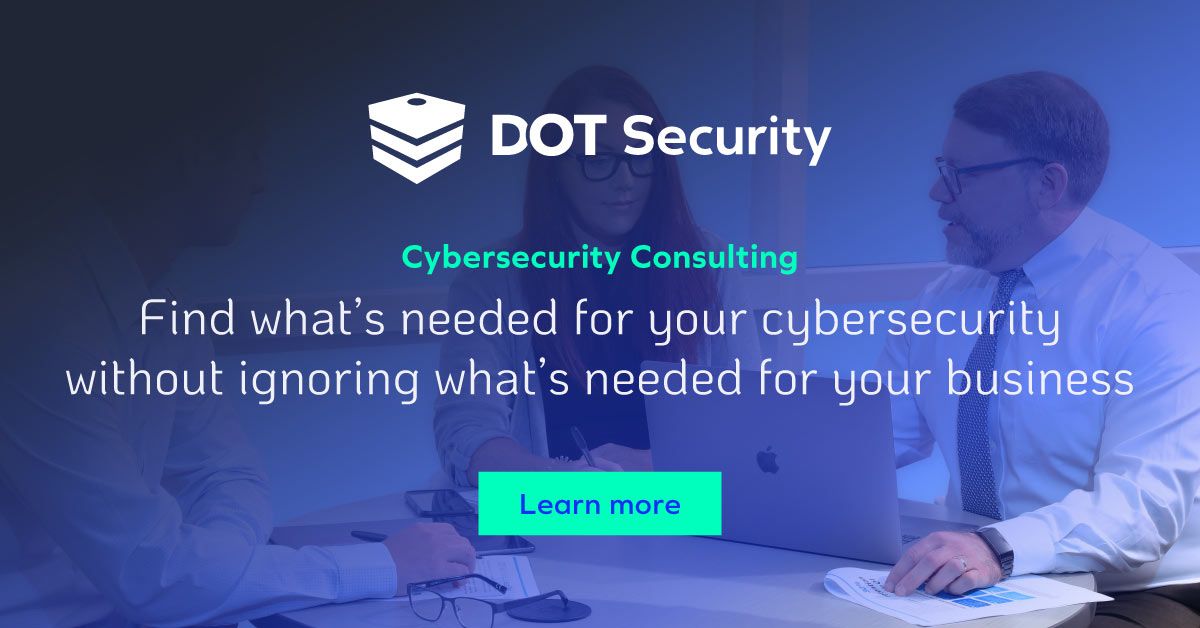 Cybersecurity Consulting Services | DOT Security