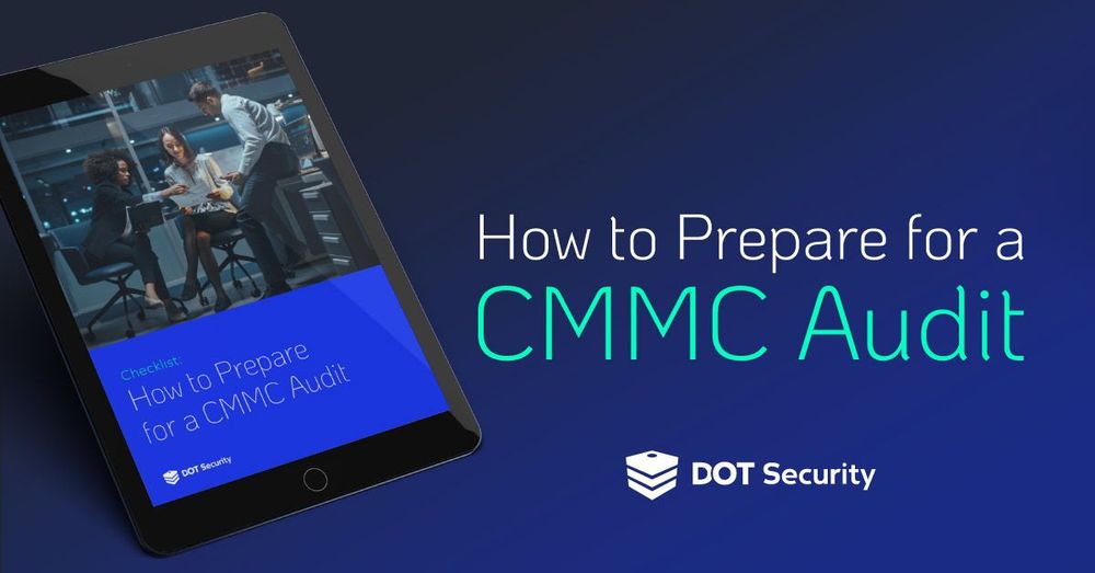 Checklist: How to Prepare for a CMMC Assessment