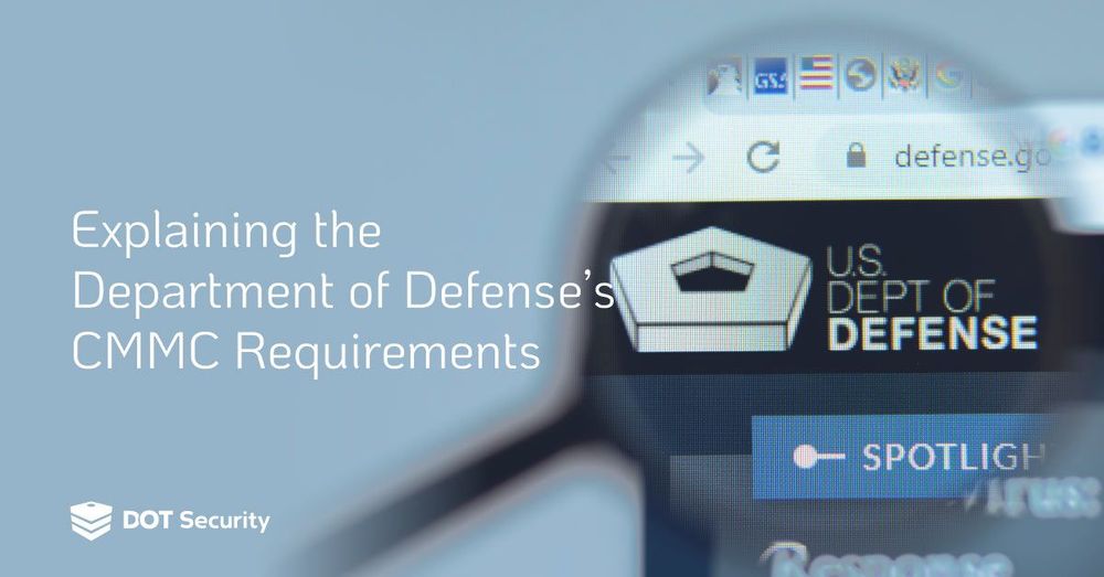 Explaining the Department of Defense’s (DoD) CMMC Requirements