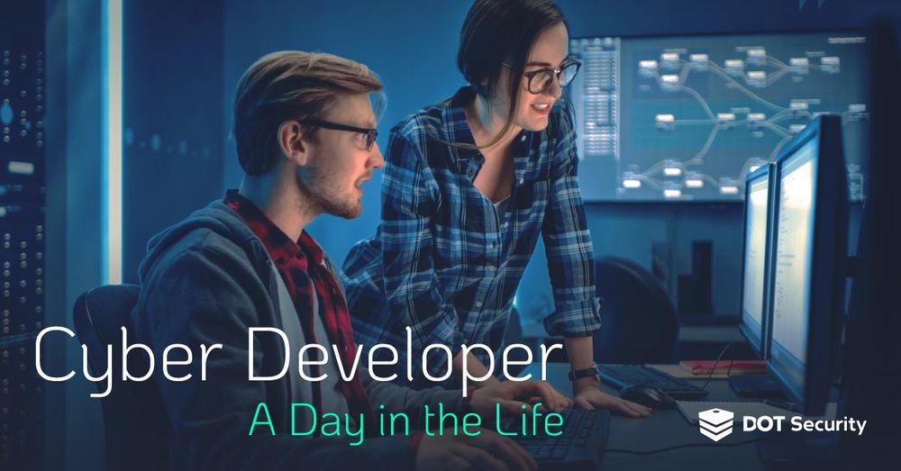 Cyber Developer | A Day in the Life