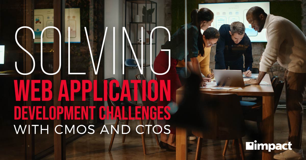 7 Web Application Development Challenges | Impact