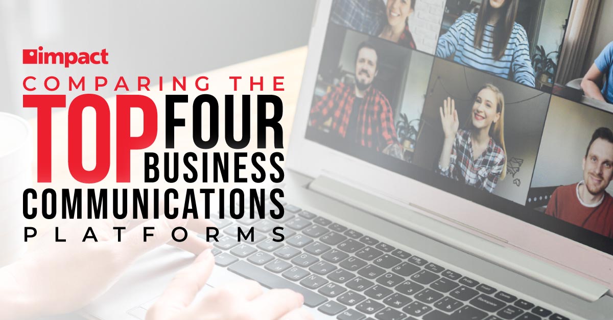 Comparing the Top 4 Business Communication Platforms