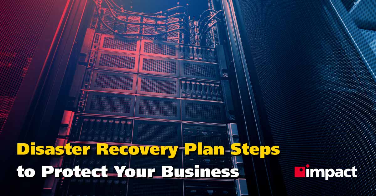 Disaster Recovery Plan Steps to Protect Your Business