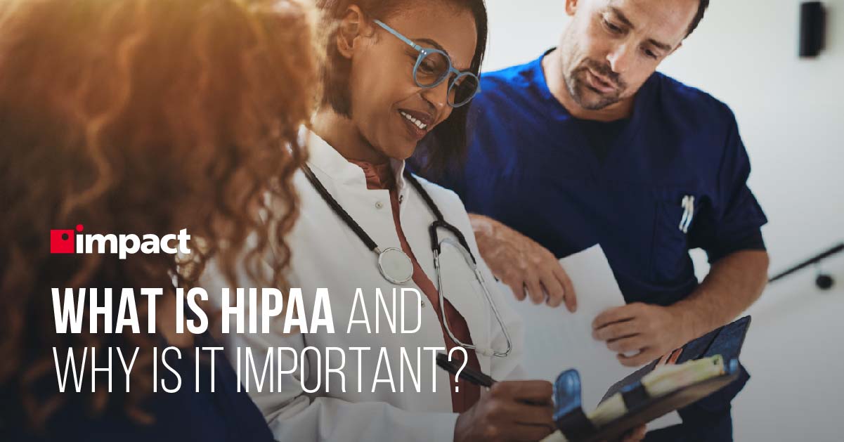 What Is HIPAA? | HIPAA Compliance and What It Means
