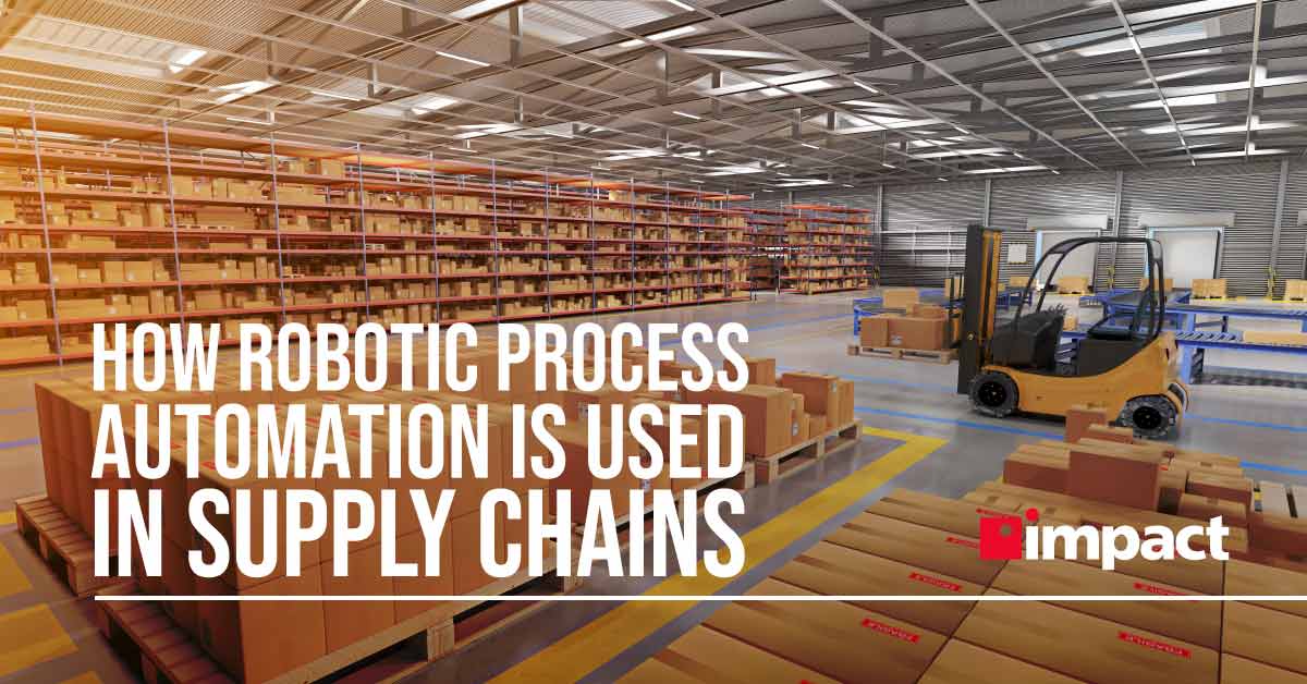 How Robotic Process Automation Is Used In Supply Chains