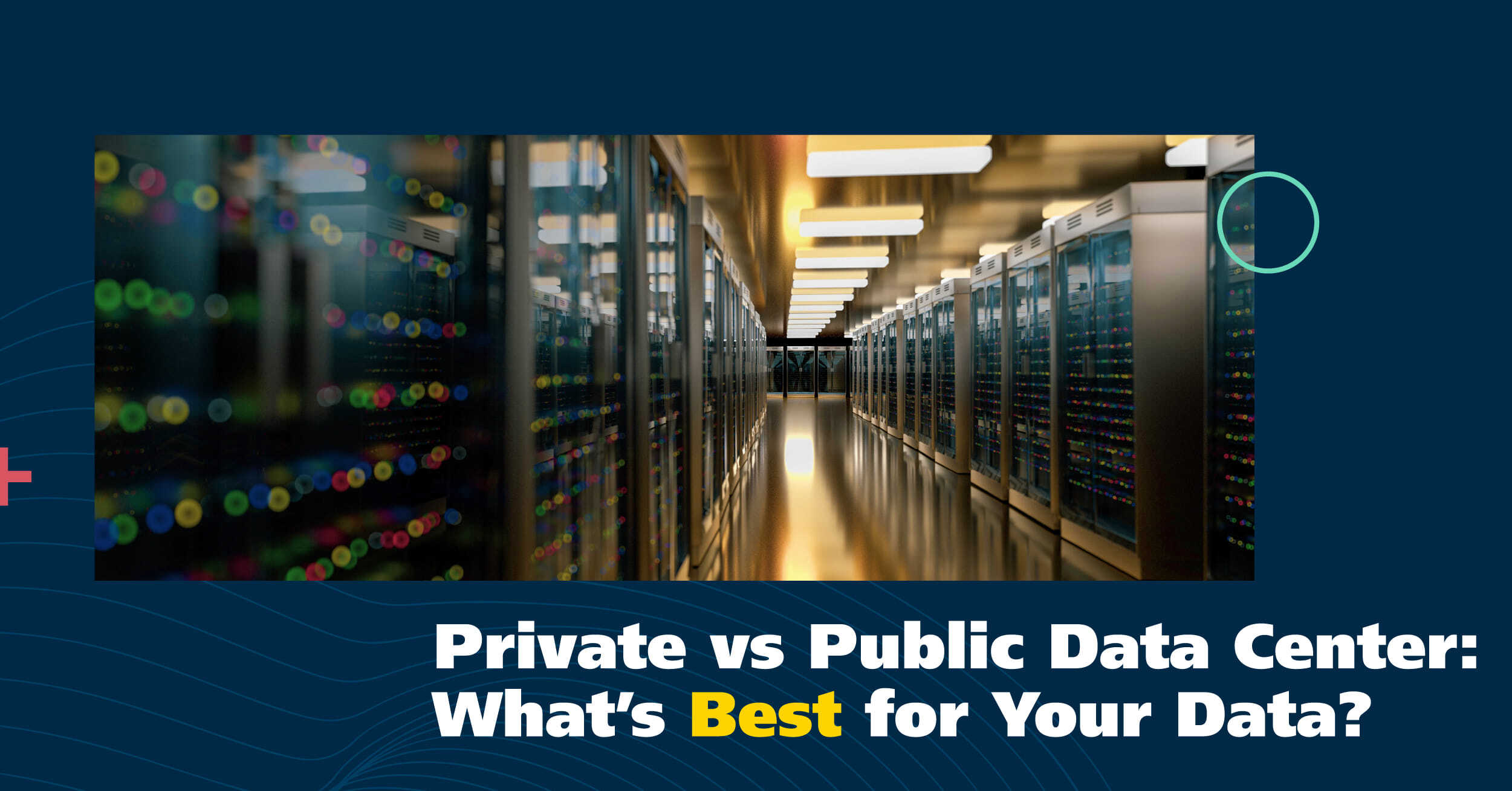 Private vs Public Data Center: What’s Best for Your Data? | Impact