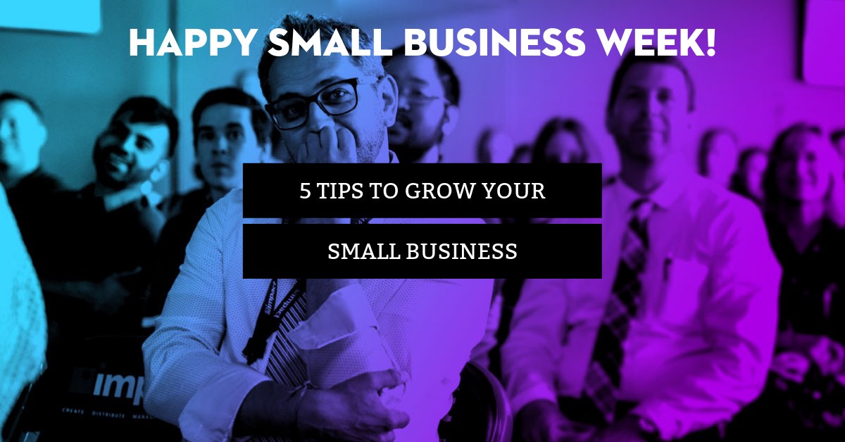 Five Tips to Grow Your Small Business