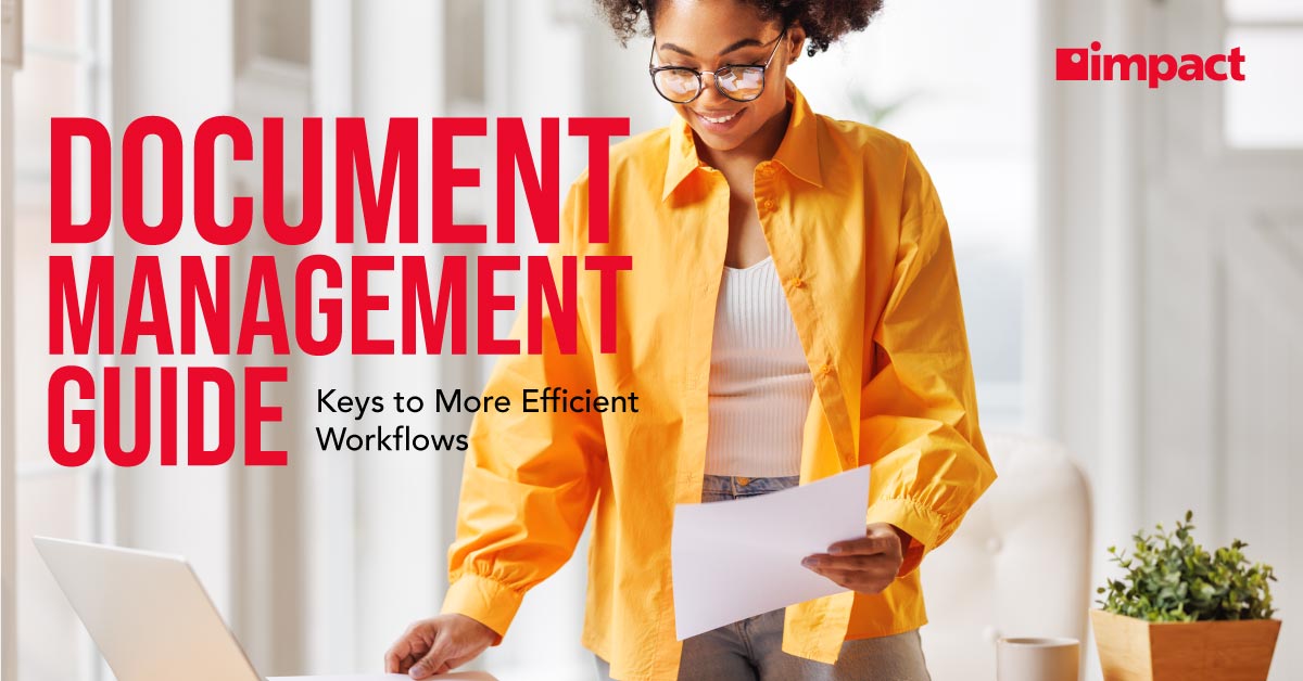 What Is Document Management? A Comprehensive Guide | Impact
