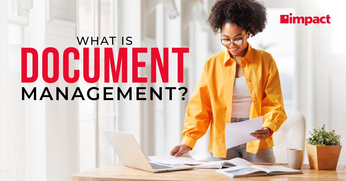 What Is Document Management | Definition, Purpose, & Examples