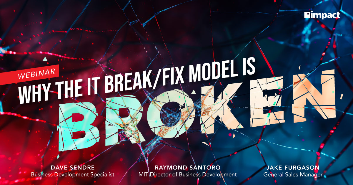 Why the IT Break/Fix Model is Broken and What to Do About It