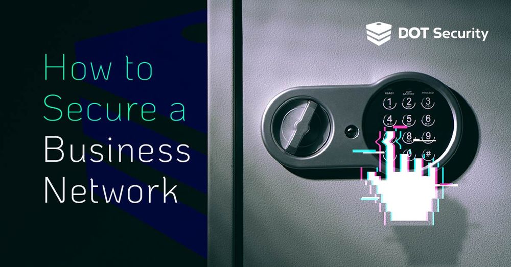 How to Secure a Business Network