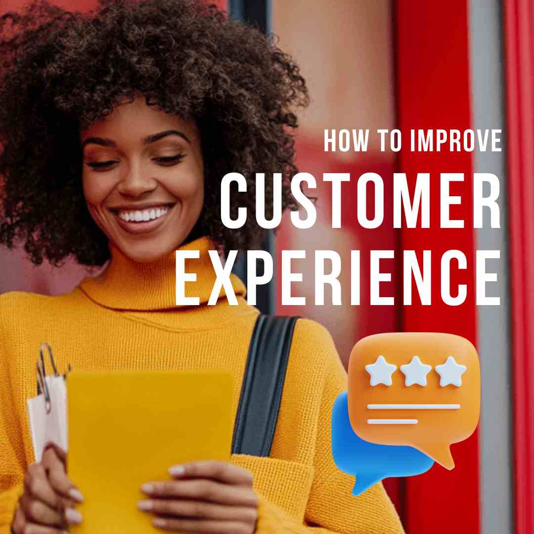 How to Improve Customer Experience (CX) | Examples & Case Study