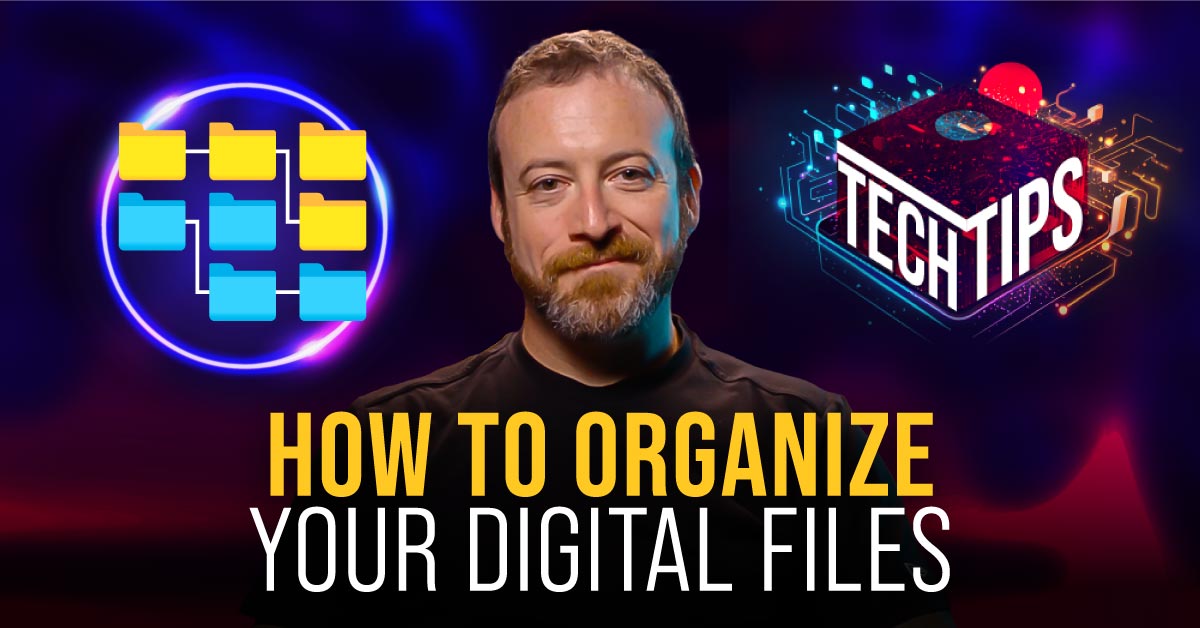 How to Organize Digital Files | Tech Tips