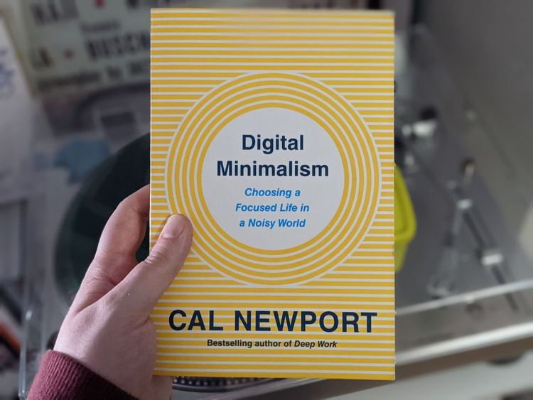 Digital Minimalism - Cal Newport