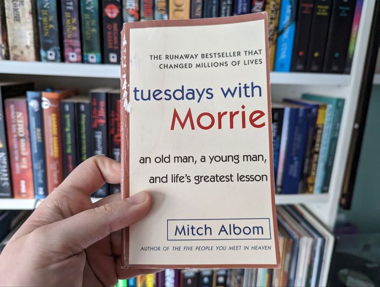 Tuesdays with Morrie - Mitch Albom