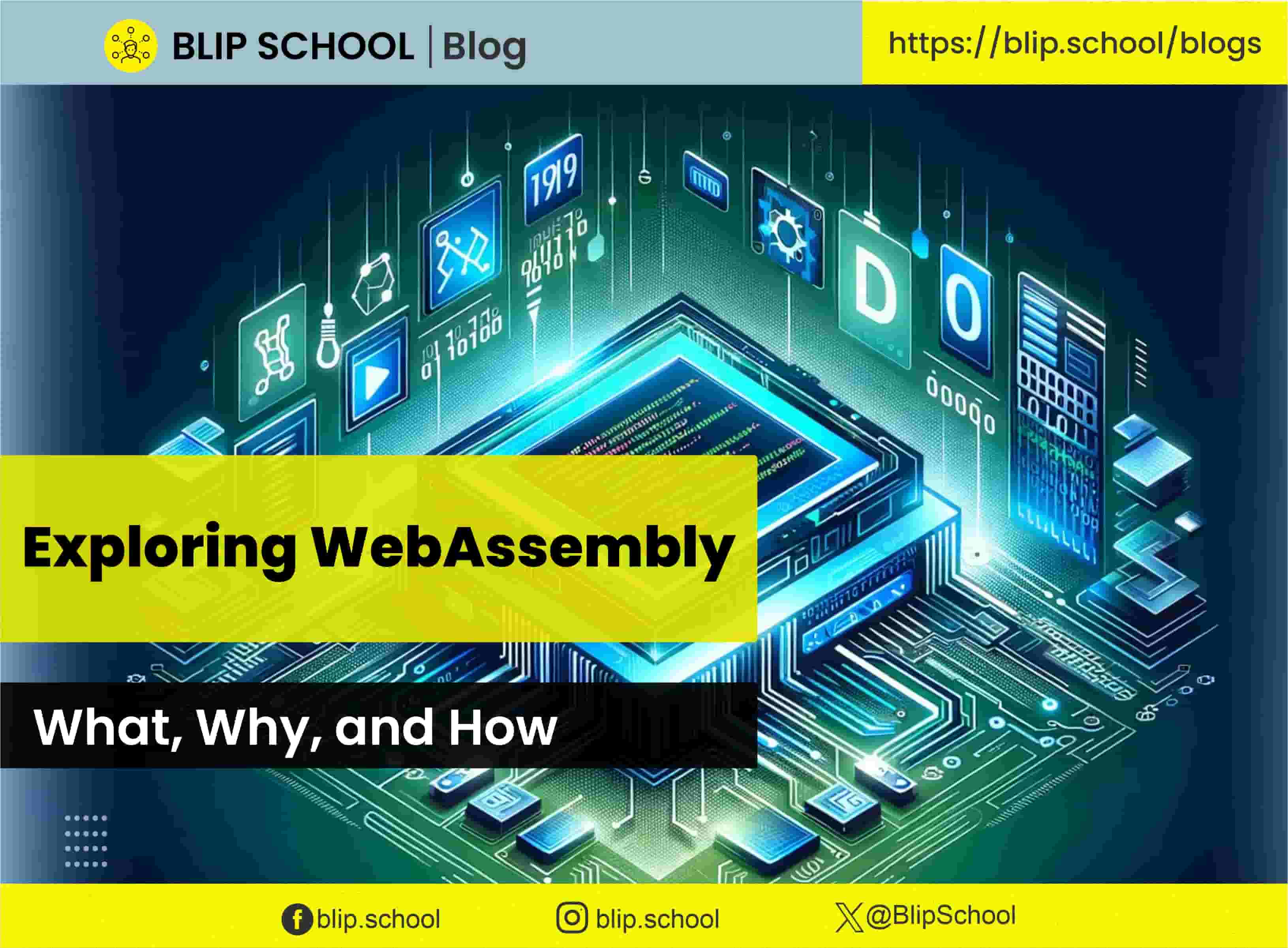 Blip School - Exploring WebAssembly: What, Why, and How