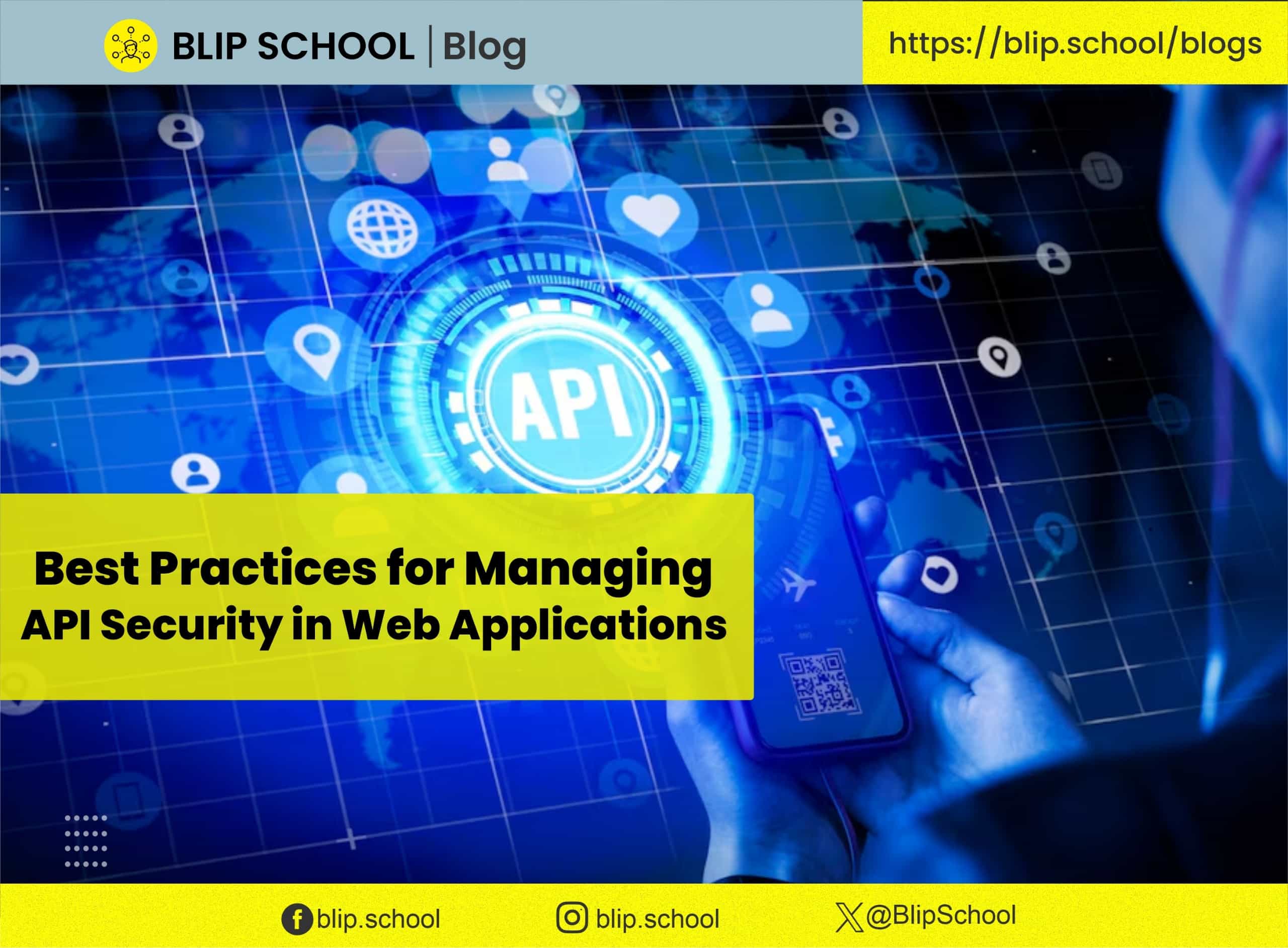 Blip School - Best Practices for Managing API Security in Web Applications