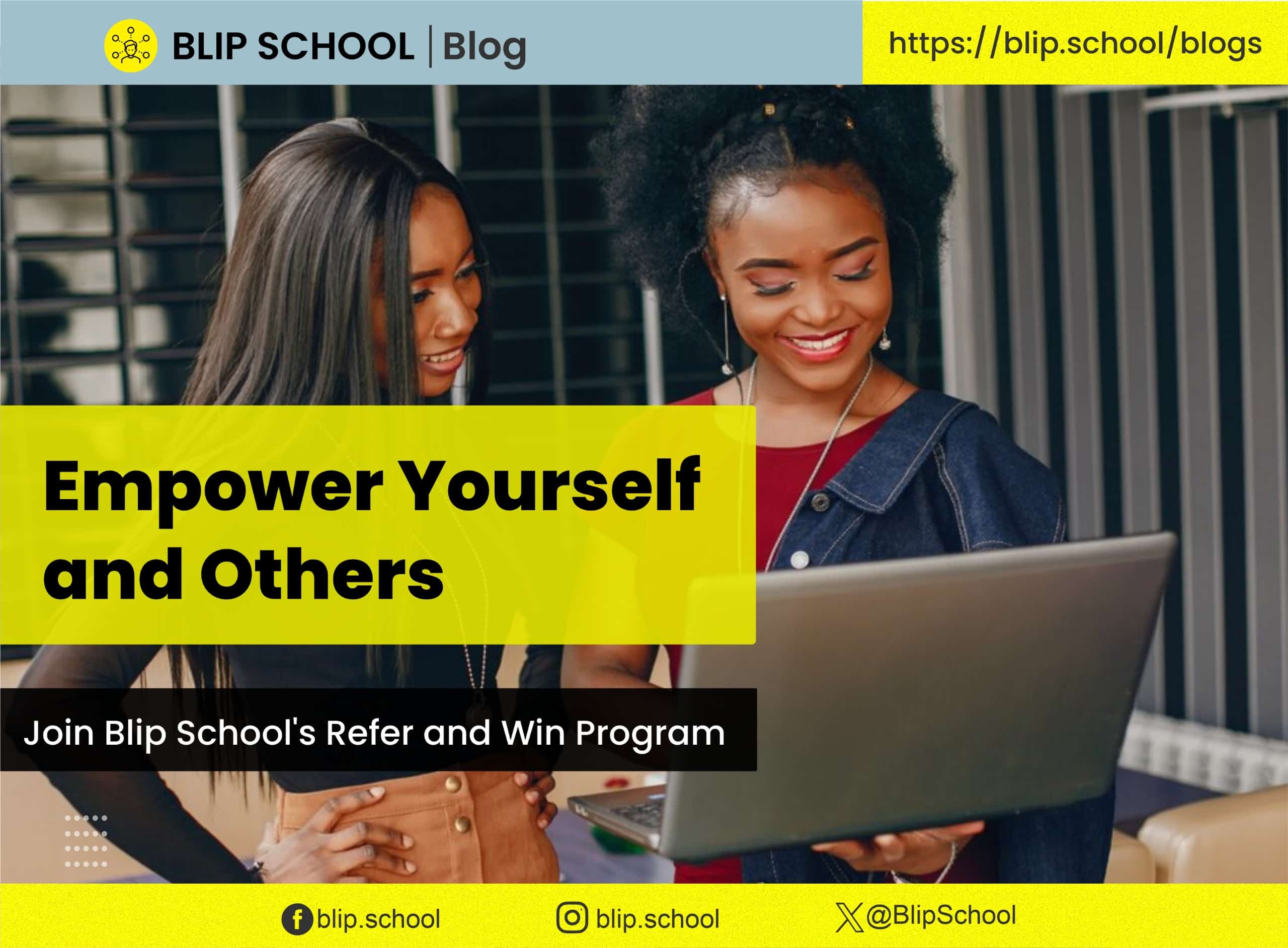 Blip School - Empower Yourself and Others: Join Blip School's Refer and Win Program