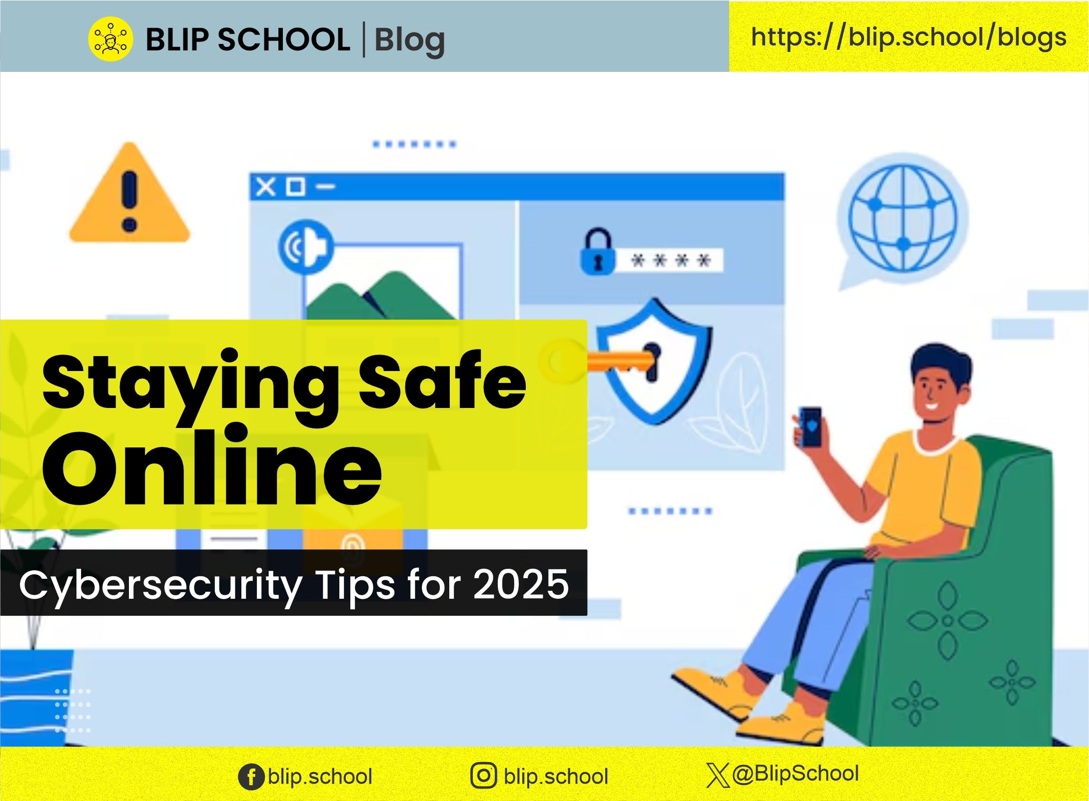 Blip School - Staying Safe Online: Cybersecurity Tips for 2025