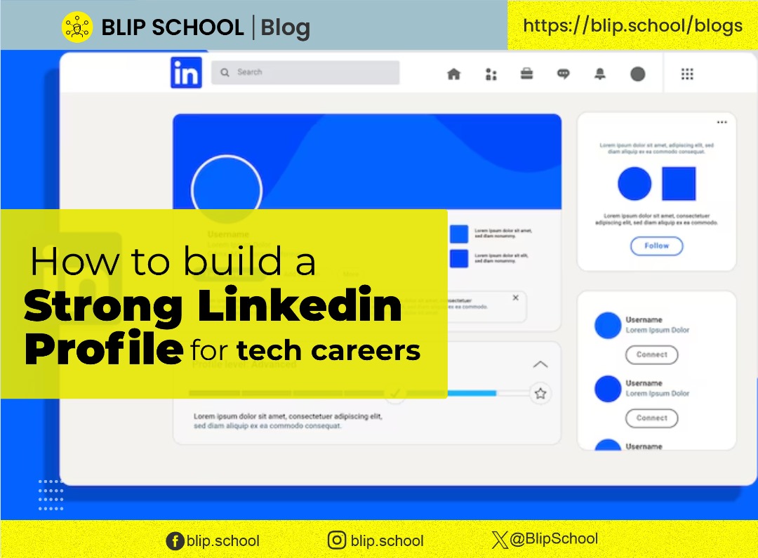 Blip School - How to Build a Strong LinkedIn Profile for Tech Careers