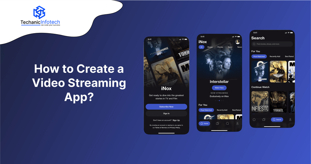 How to Create a Video Streaming App – Techanic Infotech