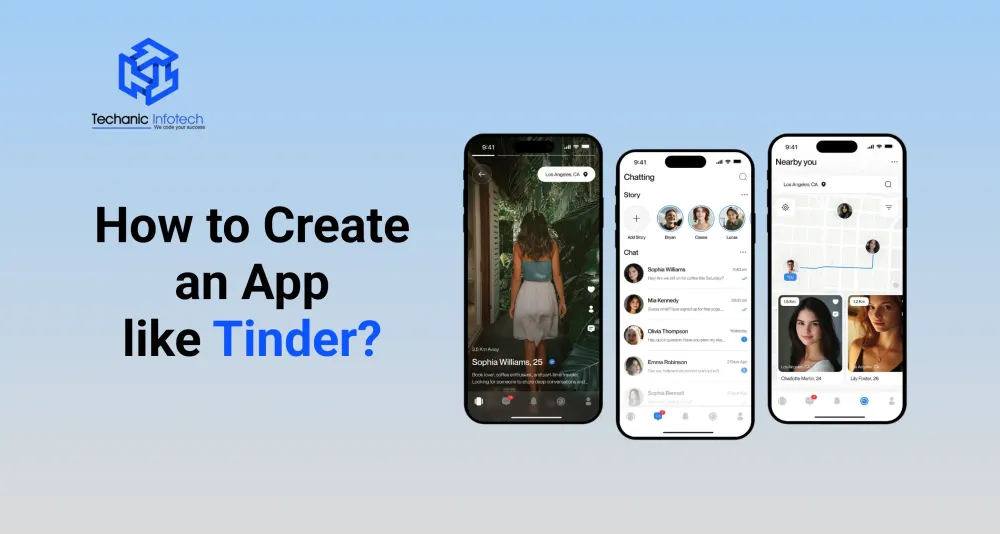 Get to Know How to Create an App like Tinder?