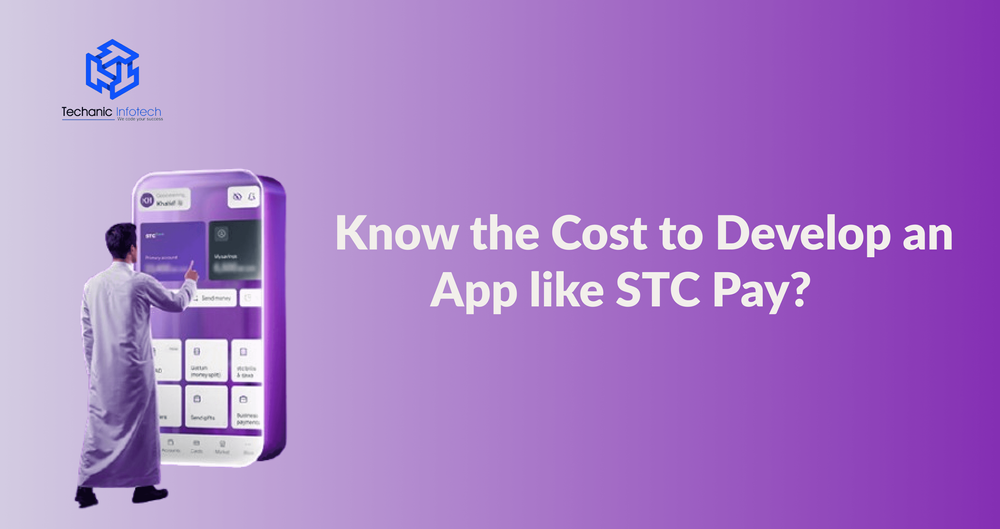 Know the Cost to Develop an App like STC Pay