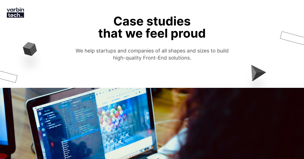 Case studies that we feel proud