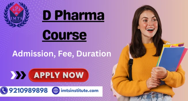 D Pharma Course: Duration, Fees, Admission 2026, Last Date