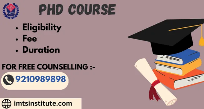 PhD Course: Full Form, Duration, Fees, Eligibility