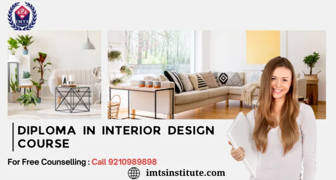 Diploma in Interior Design Course: Details, Fees, Duration